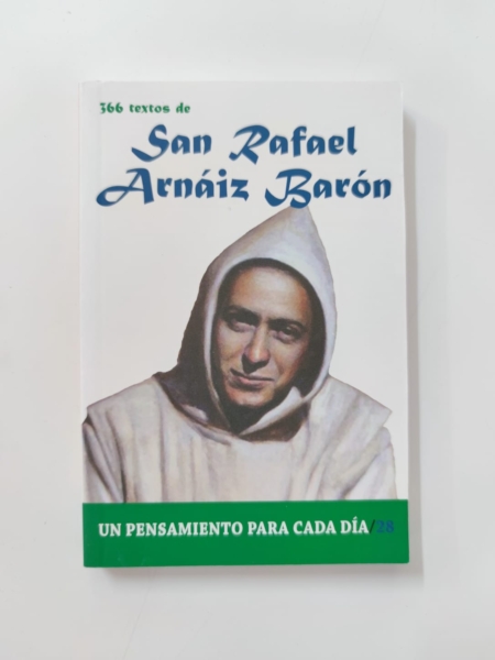 366 TEXTOS DE SAN RAFAEL ARNAIZ BARÓN – Abadia San Isidro de Dueñas